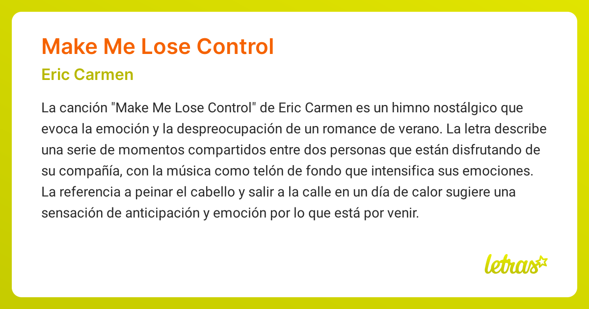 Significado de la canción MAKE ME LOSE CONTROL (Eric Carmen) - LETRAS.COM