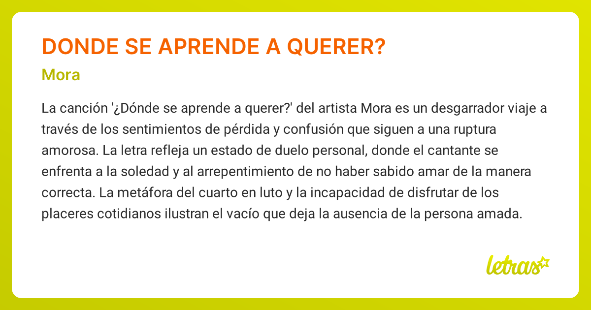 Significado de la canción DONDE SE APRENDE A QUERER? (Mora) - LETRAS.COM