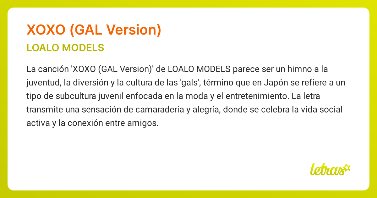 Significado de la canción XOXO (GAL VERSION) (LOALO MODELS) - LETRAS.COM