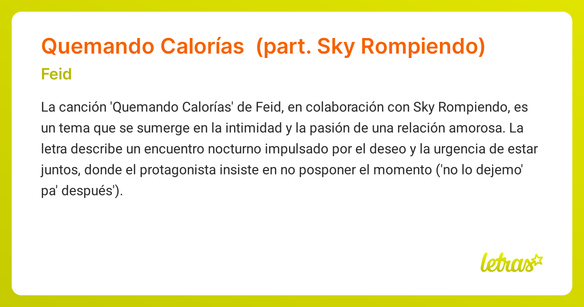 Significado de la canción Quemando Calorías (part. Sky Rompiendo) (Feid ...