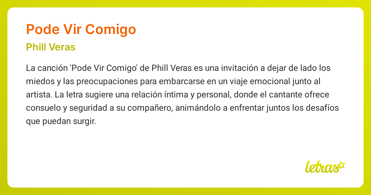Significado de la canción PODE VIR COMIGO (Phill Veras) - LETRAS.COM