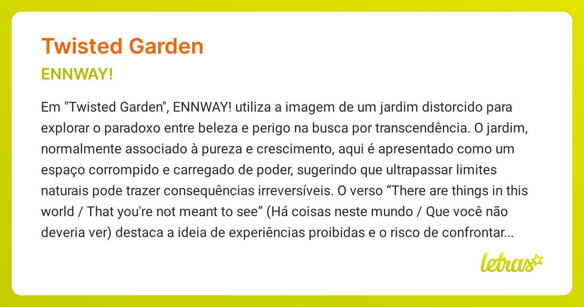 Significado da música TWISTED GARDEN (ENNWAY!) - LETRAS.MUS.BR