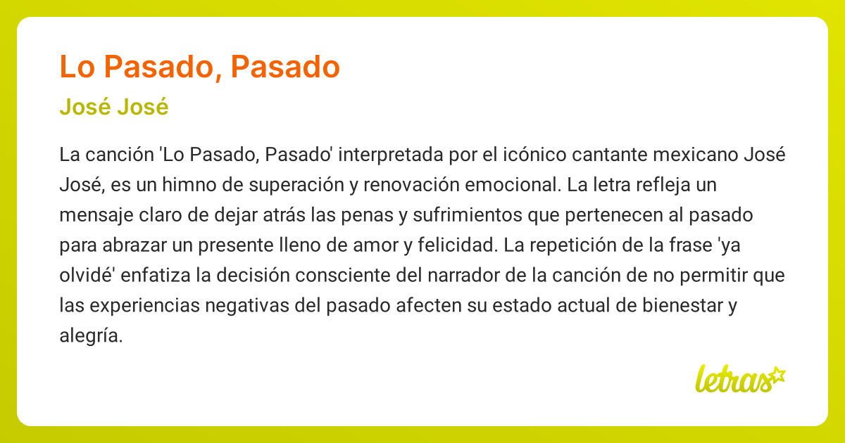 Significado de la canción LO PASADO, PASADO (José José) - LETRAS.COM