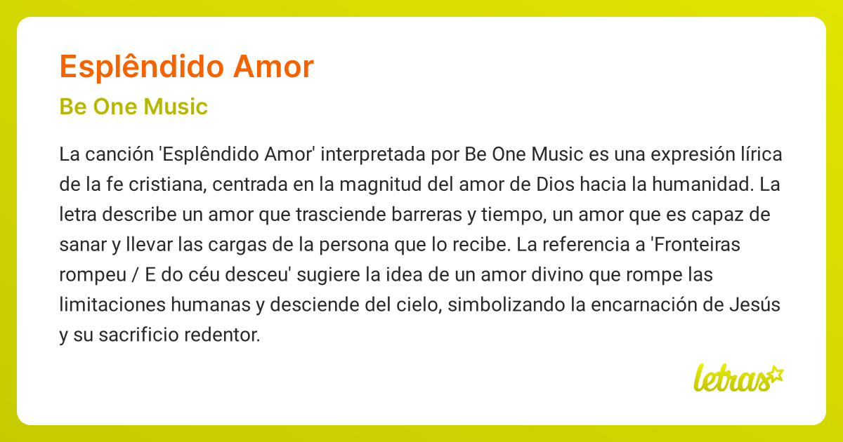 Significado de la canción ESPLÊNDIDO AMOR (Be One Music) - LETRAS.COM