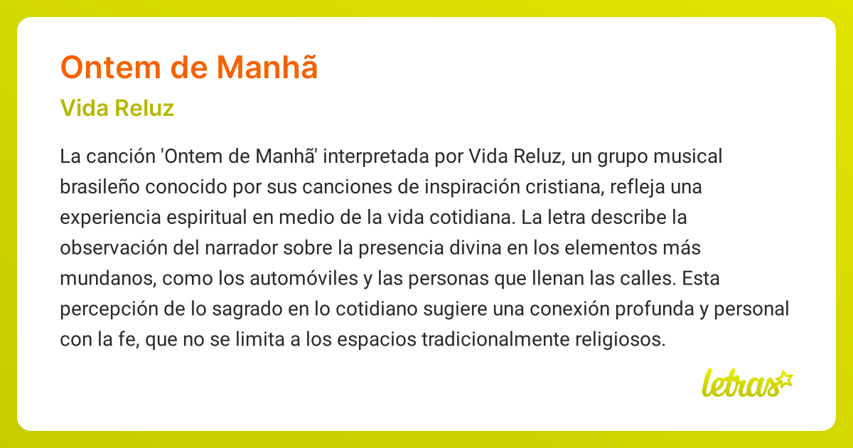 Significado de la canción ONTEM DE MANHÃ (Vida Reluz) - LETRAS.COM