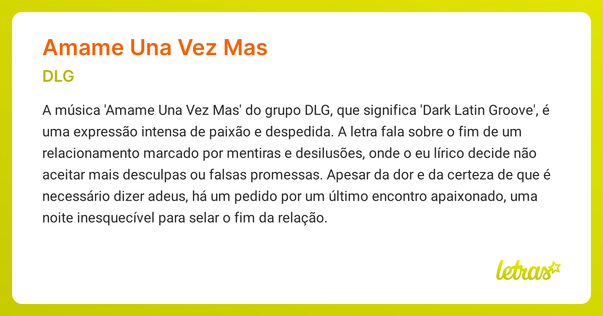 Significado da música AMAME UNA VEZ MAS (DLG) - LETRAS.MUS.BR