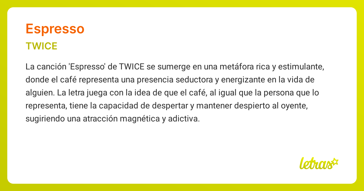 Significado de la canción ESPRESSO (TWICE) - LETRAS.COM