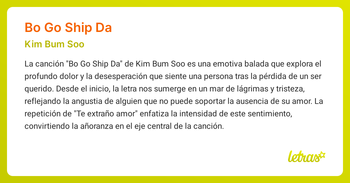 Significado de la canción BO GO SHIP DA (Kim Bum Soo) - LETRAS.COM
