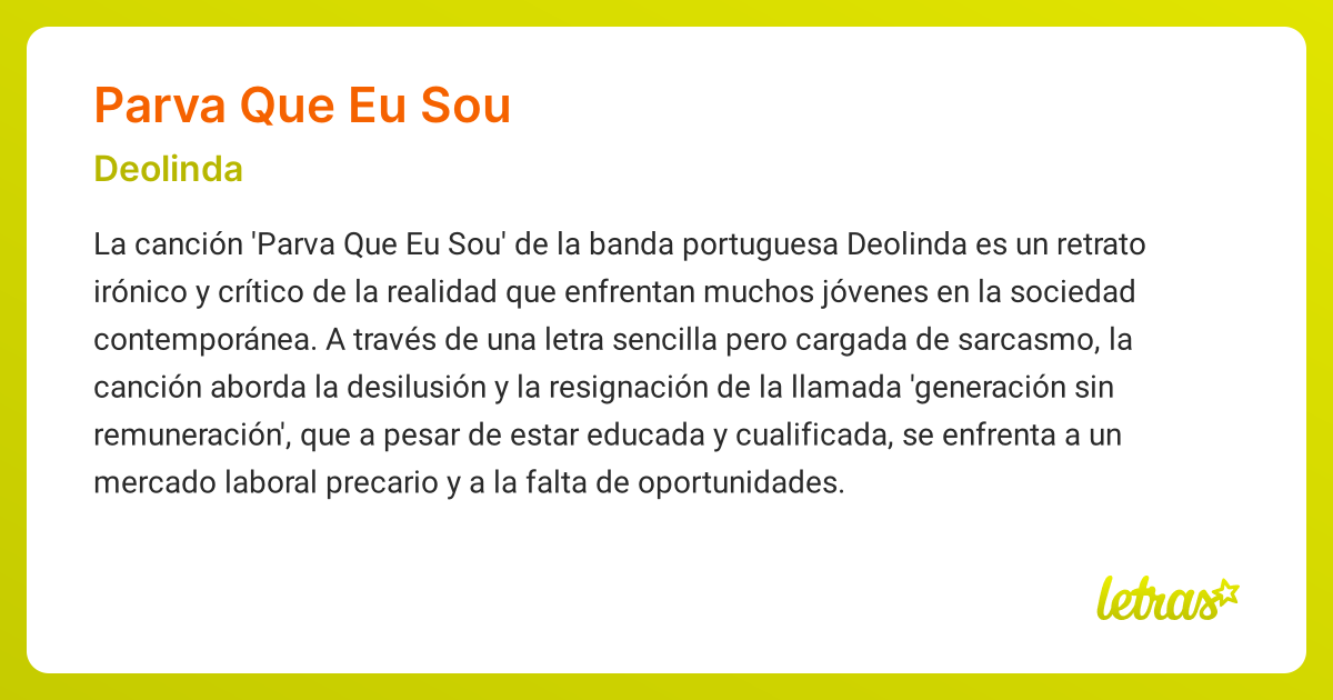 Significado de la canción PARVA QUE EU SOU (Deolinda) - LETRAS.COM