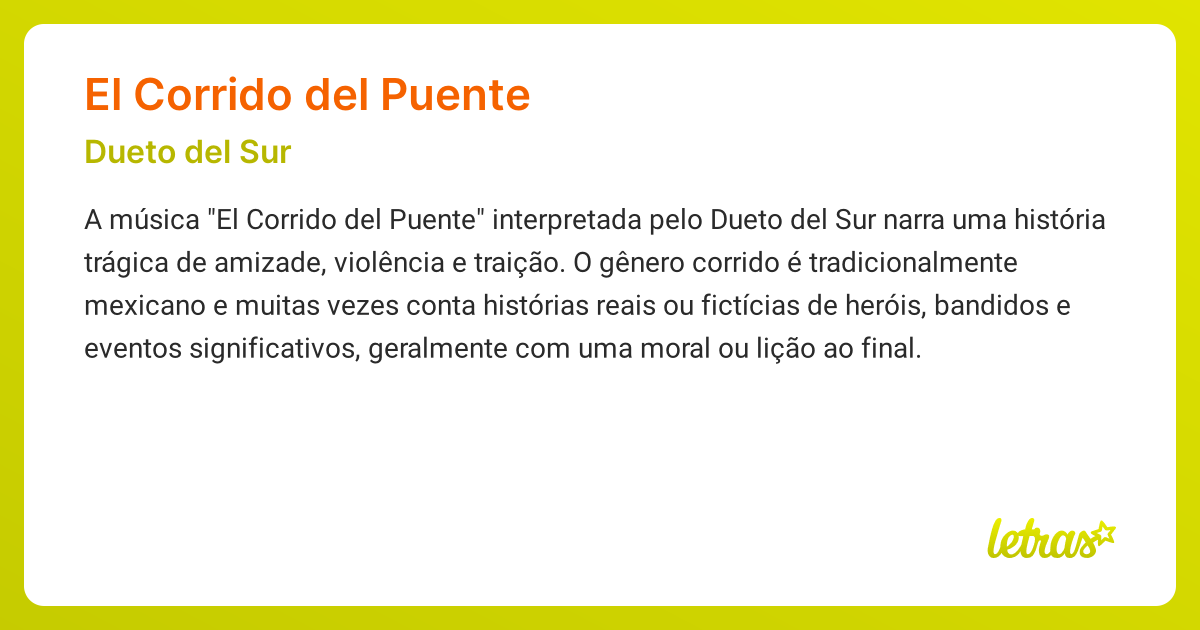 Significado da música EL CORRIDO DEL PUENTE (Dueto del Sur) - LETRAS.MUS.BR