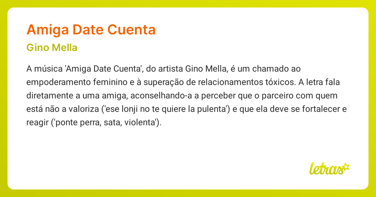 Significado da música AMIGA DATE CUENTA (Gino Mella) - LETRAS.MUS.BR
