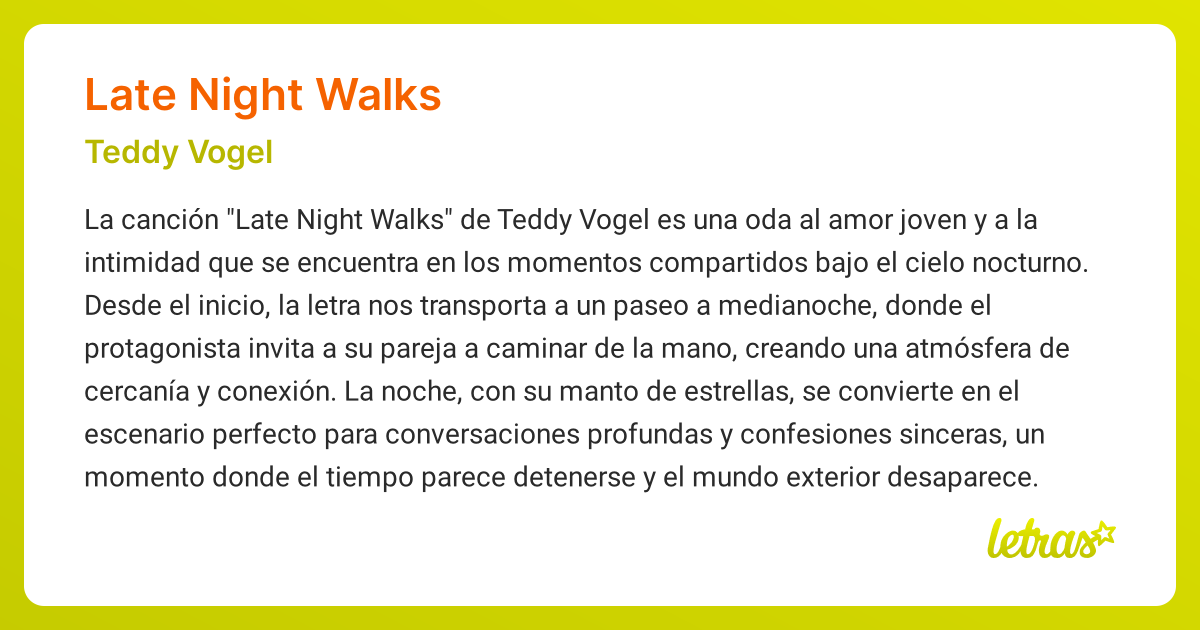 Significado de la canción LATE NIGHT WALKS (Teddy Vogel) - LETRAS.COM
