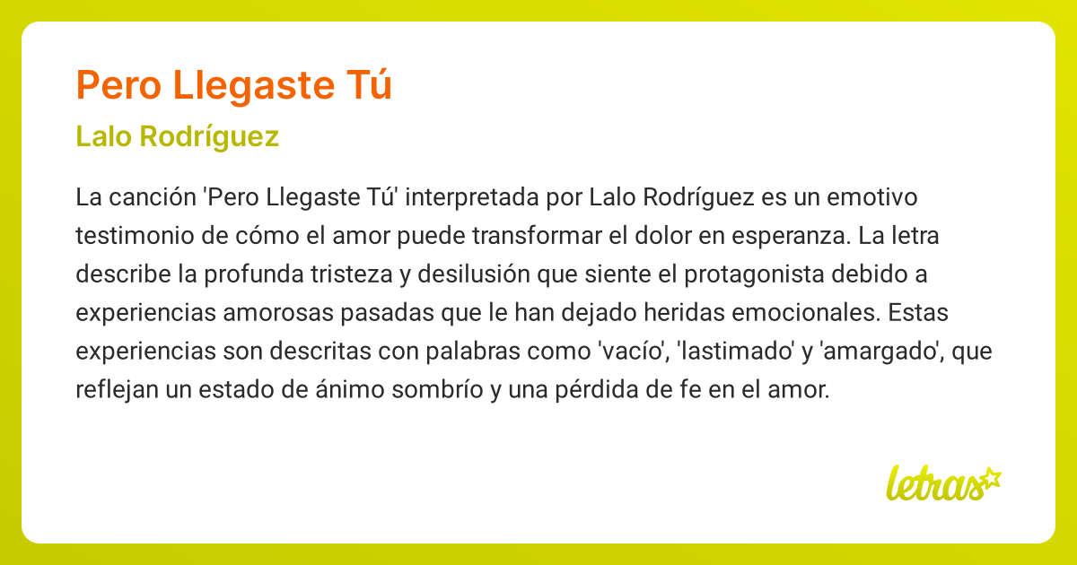 Significado de la canción PERO LLEGASTE TÚ (Lalo Rodríguez) - LETRAS.COM
