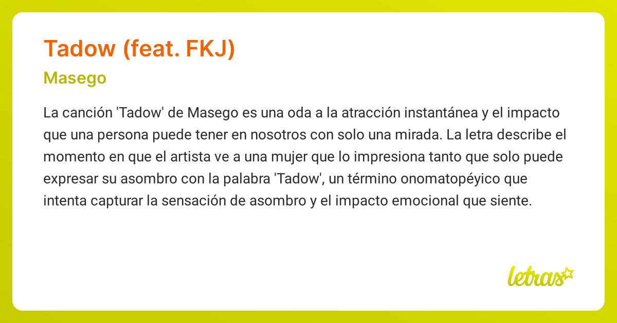 Significado de la canción TADOW (FEAT. FKJ) (Masego) - LETRAS.COM