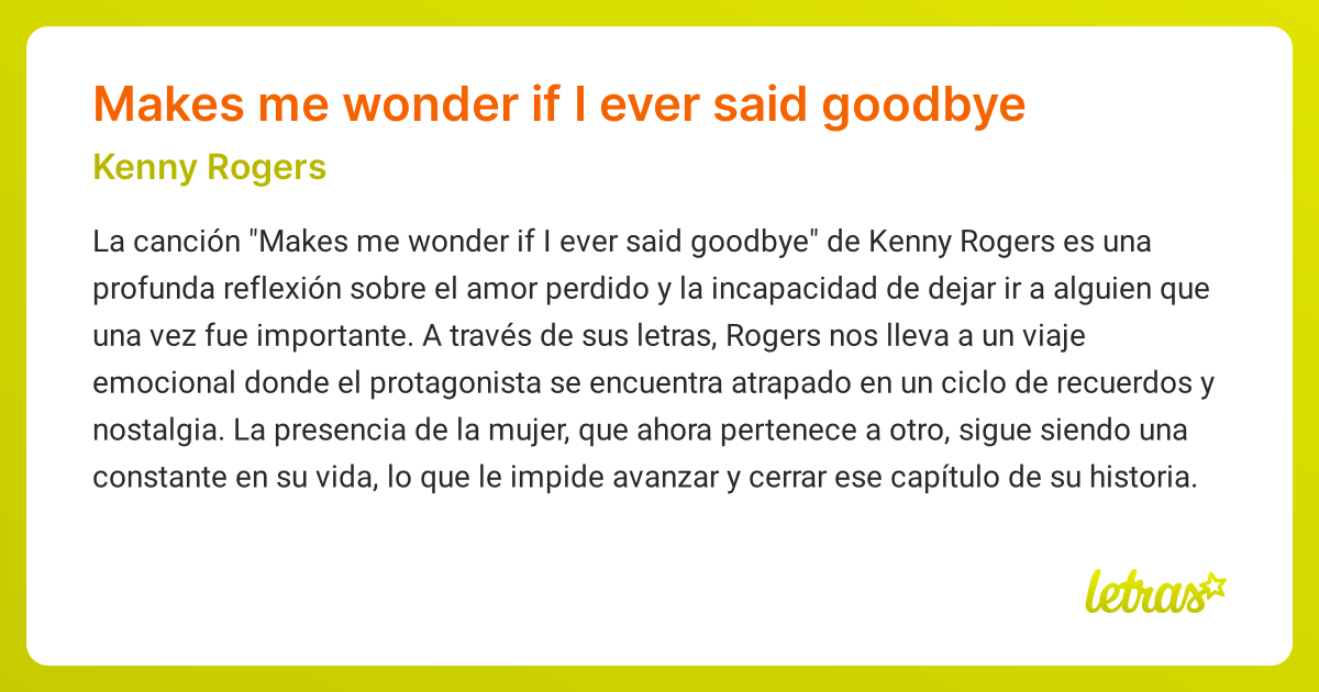 Significado de la canción Makes me wonder if I ever said goodbye (Kenny ...
