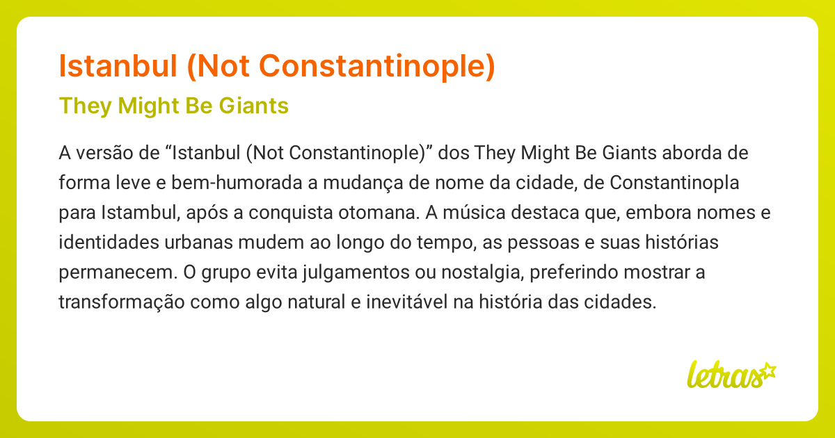 Significado da música ISTANBUL (NOT CONSTANTINOPLE) (They Might Be ...