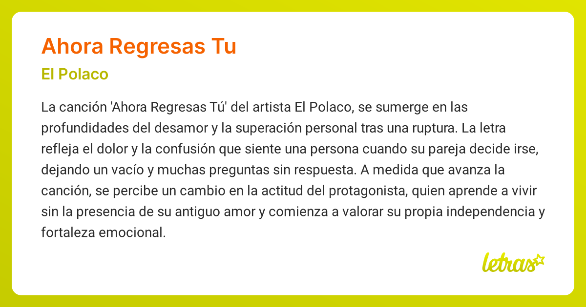 Significado de la canción AHORA REGRESAS TU (El Polaco) - LETRAS.COM