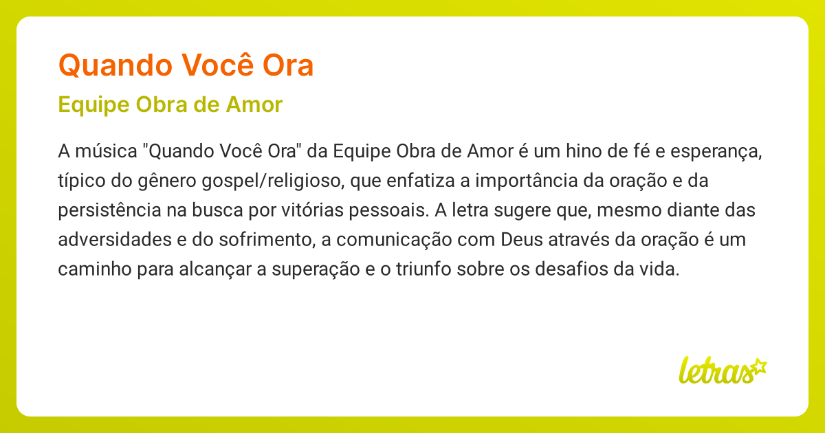 Significado da música QUANDO VOCÊ ORA (Equipe Obra de Amor) - LETRAS.MUS.BR
