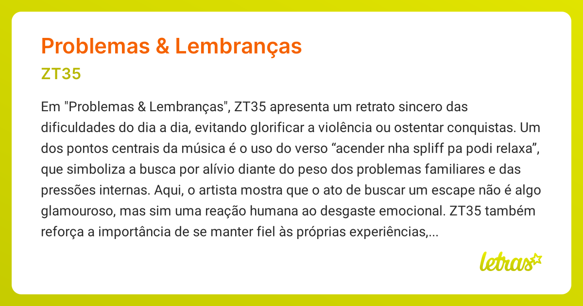 Significado da música PROBLEMAS & LEMBRANÇAS (ZT35) - LETRAS.MUS.BR