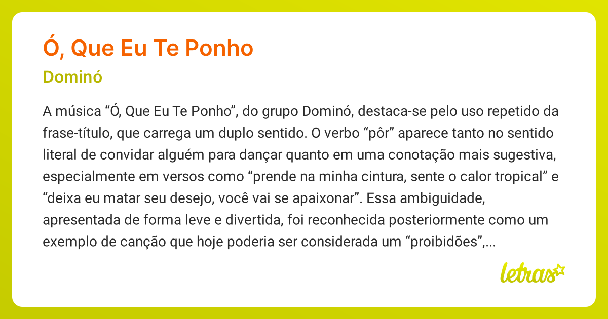 Significado da música Ó, QUE EU TE PONHO (Dominó) - LETRAS.MUS.BR