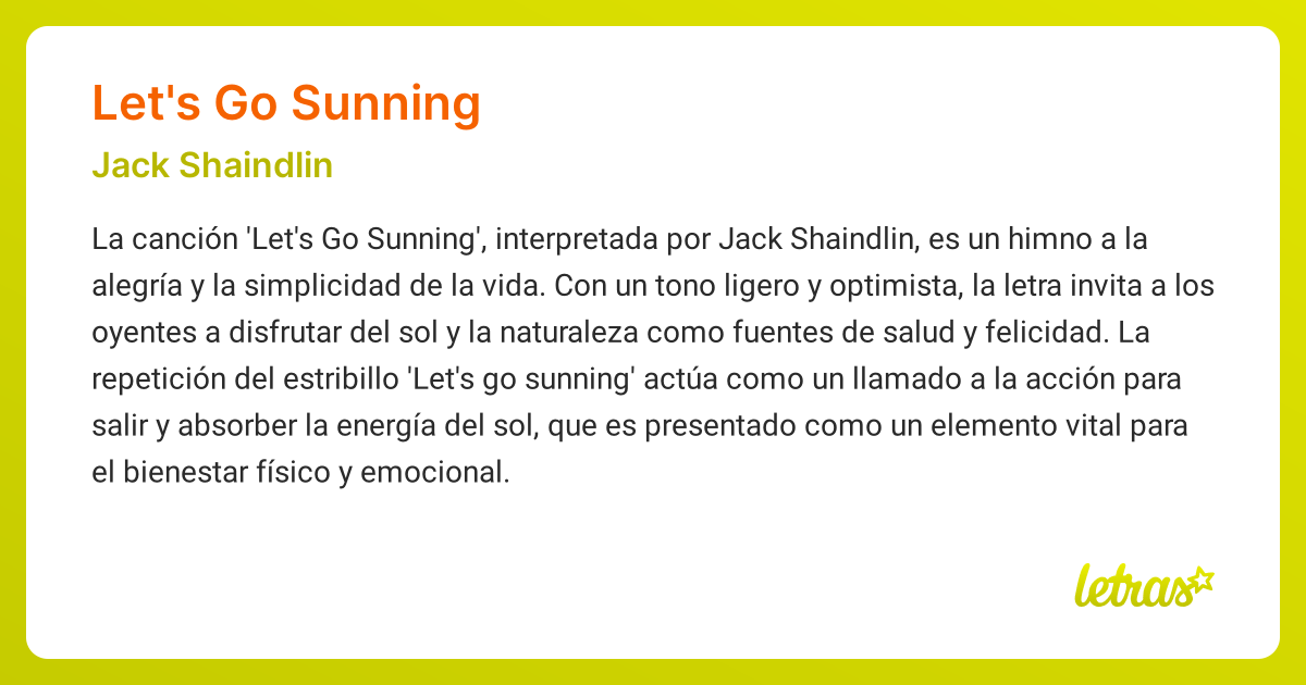Significado de la canción LET'S GO SUNNING (Jack Shaindlin) - LETRAS.COM
