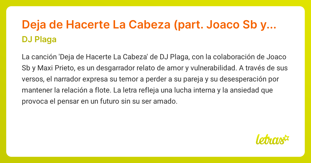 Significado de la canción Deja de Hacerte La Cabeza (part. Joaco Sb y ...