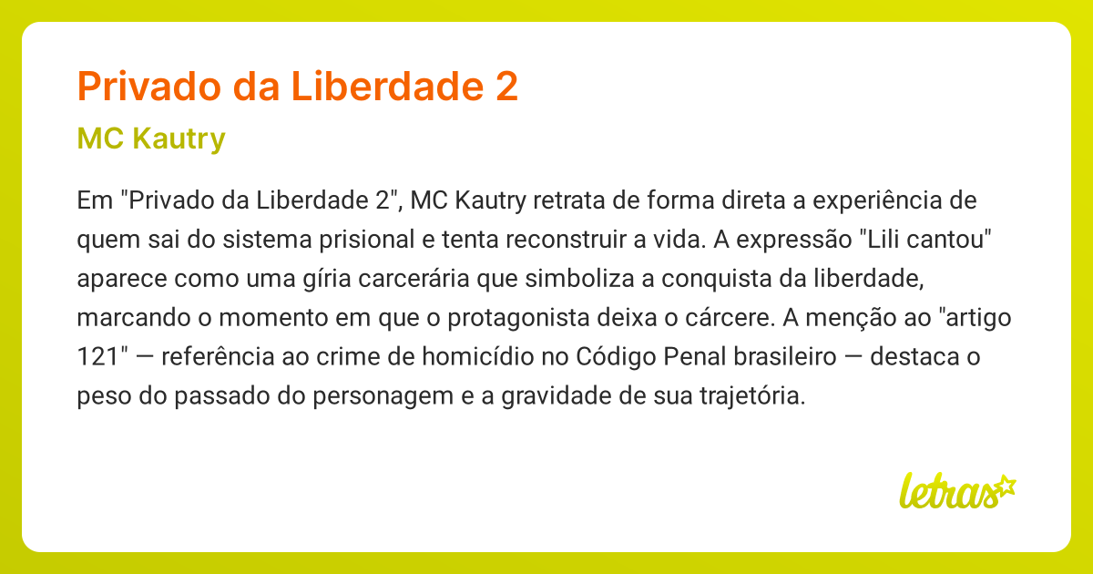 Significado da música PRIVADO DA LIBERDADE 2 (MC Kautry) - LETRAS.MUS.BR