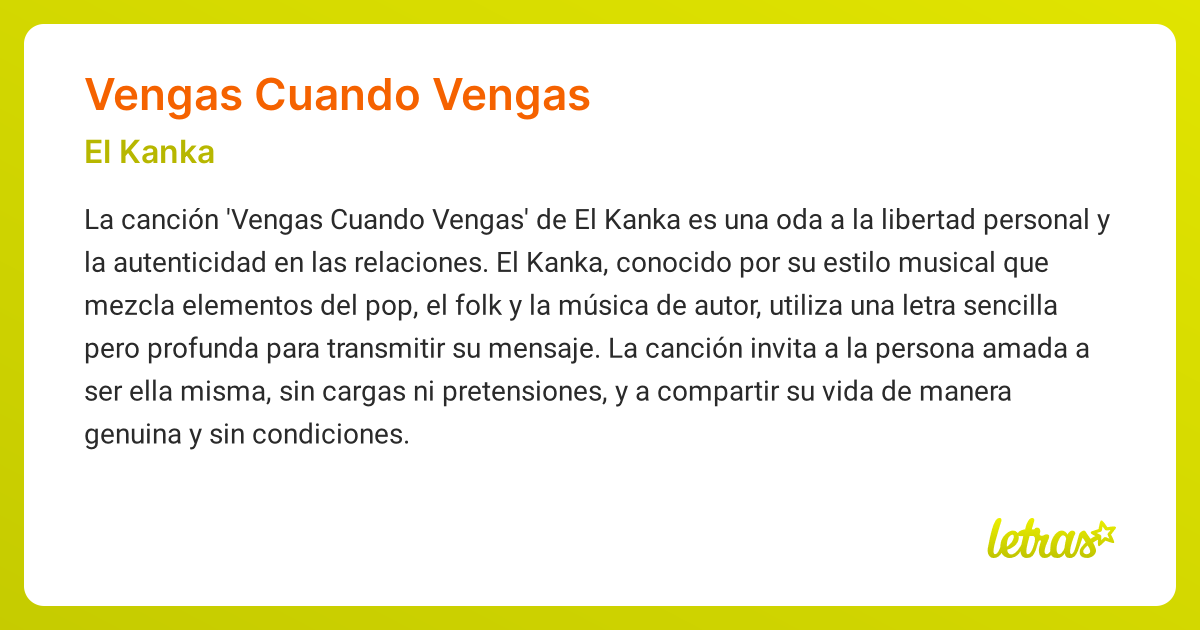 Significado de la canción VENGAS CUANDO VENGAS (El Kanka) - LETRAS.COM