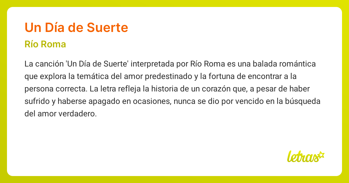 Significado de la canción UN DÍA DE SUERTE (Río Roma) - LETRAS.COM