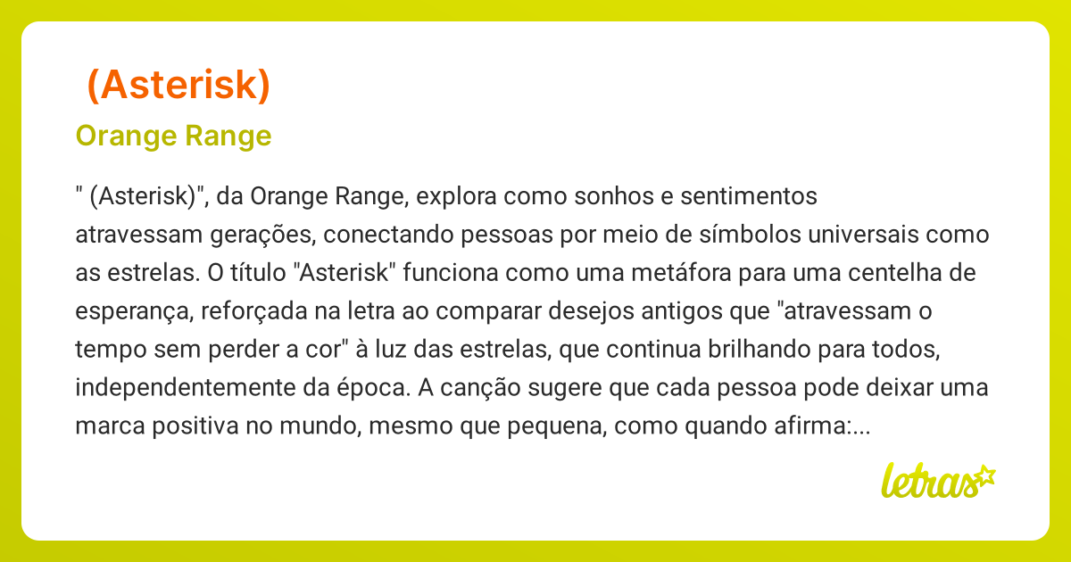 Significado da música ＊〜アスタリスク〜 (Asterisk) (Orange Range) - LETRAS.MUS.BR