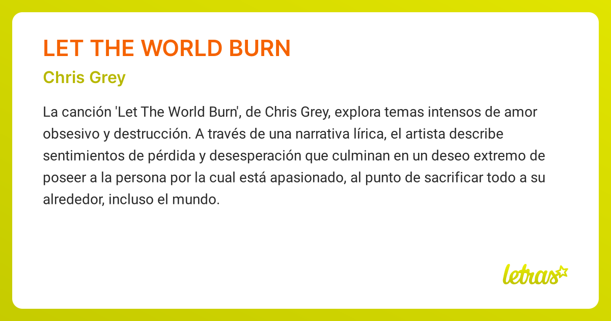 Significado de la canción LET THE WORLD BURN (Chris Grey) - LETRAS.COM