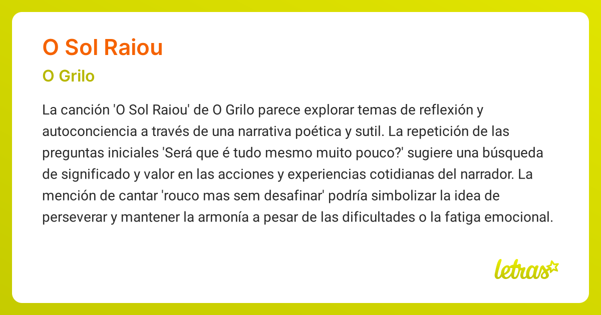 Significado de la canción O SOL RAIOU (O Grilo) - LETRAS.COM