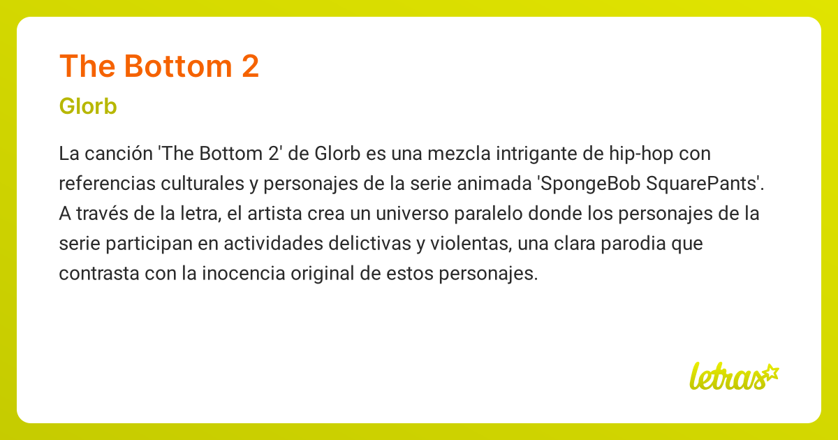 Significado de la canción THE BOTTOM 2 (Glorb) - LETRAS.COM