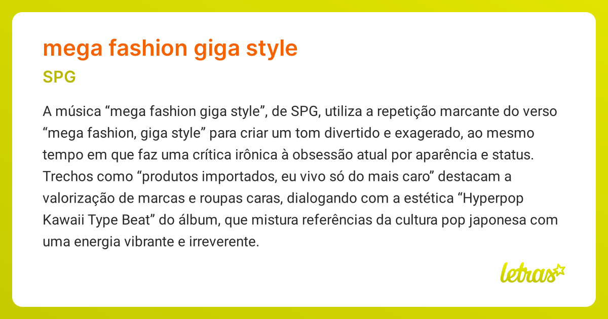 Significado da música MEGA FASHION GIGA STYLE (SPG) - LETRAS.MUS.BR