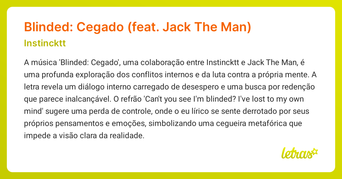 Significado da música Blinded: Cegado (feat. Jack The Man) (Instincktt ...