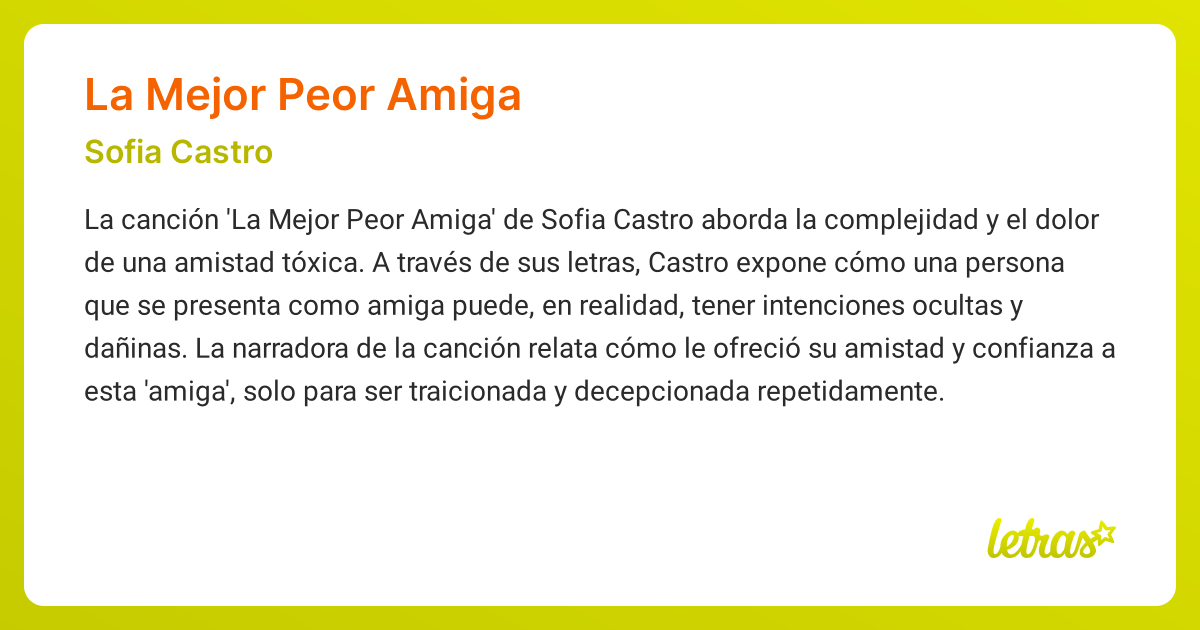 Significado de la canción LA MEJOR PEOR AMIGA (Sofia Castro) - LETRAS.COM