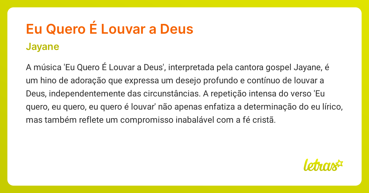 Significado da música EU QUERO É LOUVAR A DEUS (Jayane) - LETRAS.MUS.BR