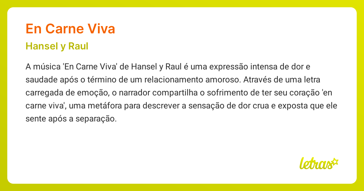Significado da música EN CARNE VIVA (Hansel y Raul) - LETRAS.MUS.BR