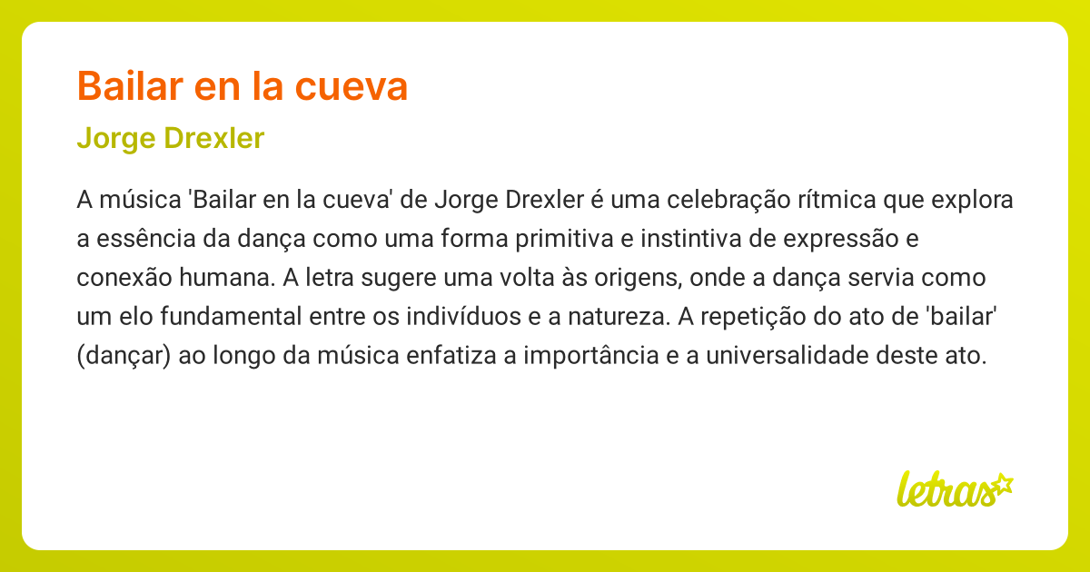 Significado da música BAILAR EN LA CUEVA (Jorge Drexler) - LETRAS.MUS.BR