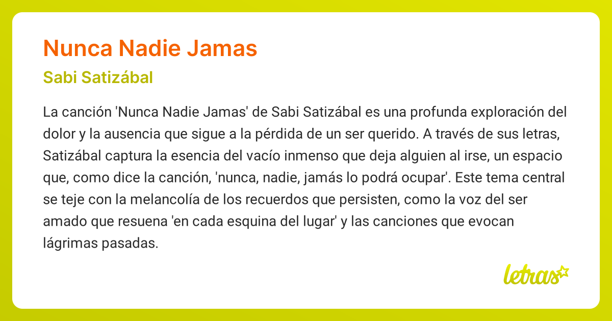Significado de la canción NUNCA NADIE JAMAS (Sabi Satizábal) - LETRAS.COM