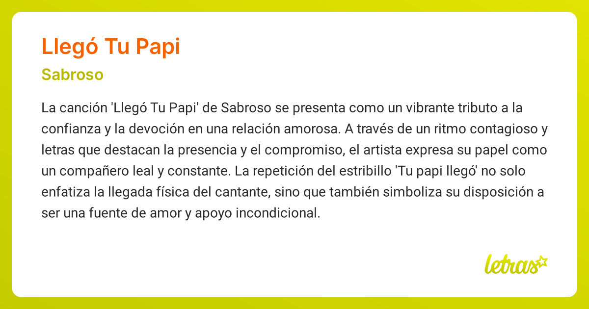 Significado de la canción LLEGÓ TU PAPI (Sabroso) - LETRAS.COM