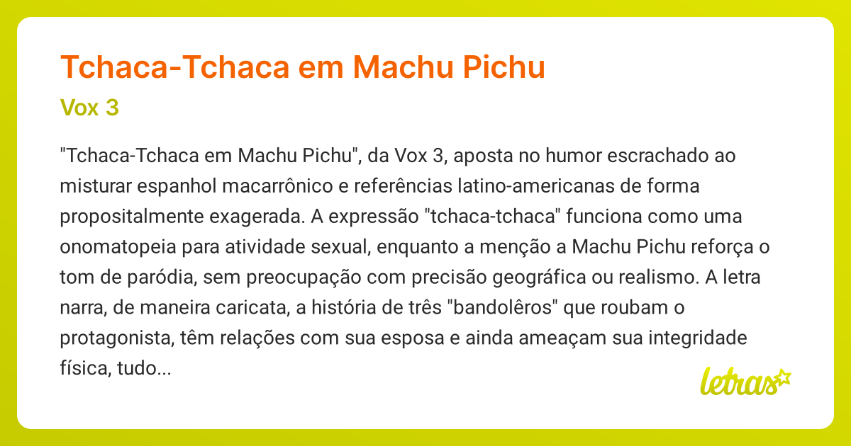 Significado da música TCHACA-TCHACA EM MACHU PICHU (Vox 3) - LETRAS.MUS.BR
