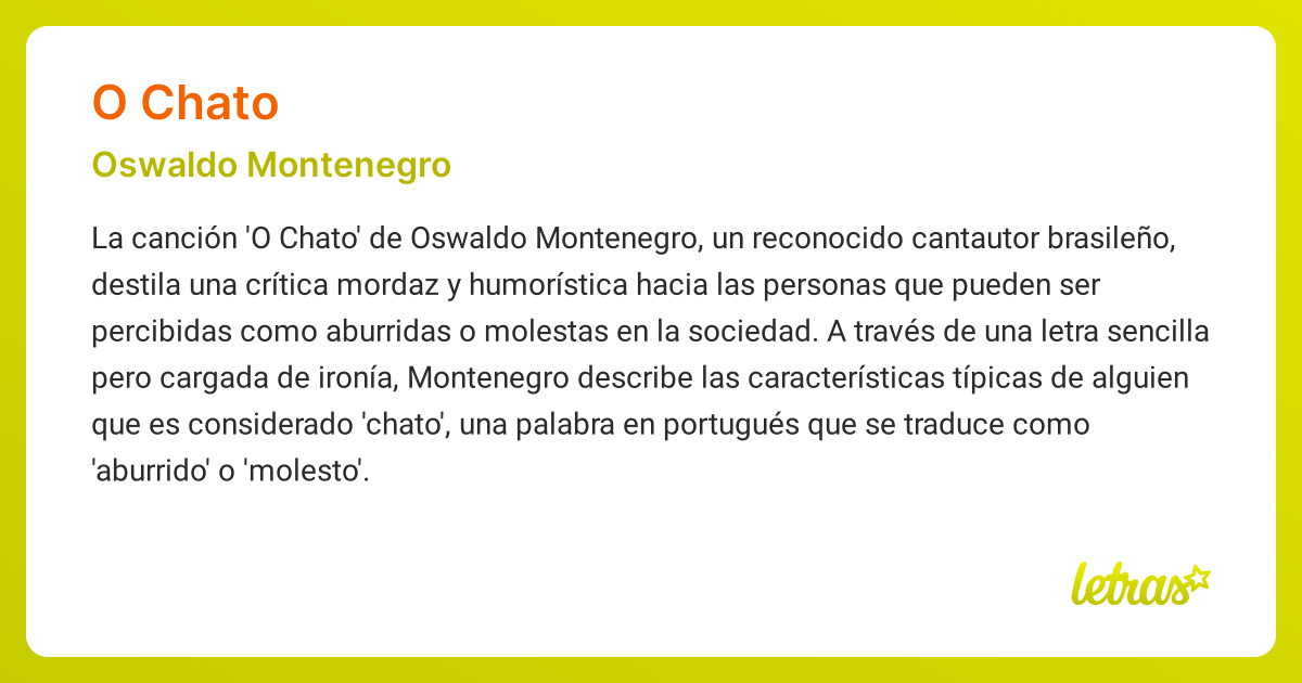 Significado de la canción O CHATO (Oswaldo Montenegro) - LETRAS.COM