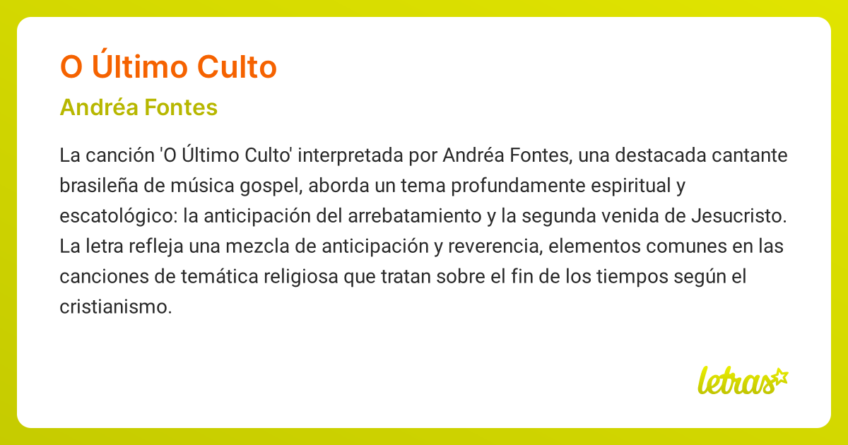 Significado de la canción O ÚLTIMO CULTO (Andréa Fontes) - LETRAS.COM