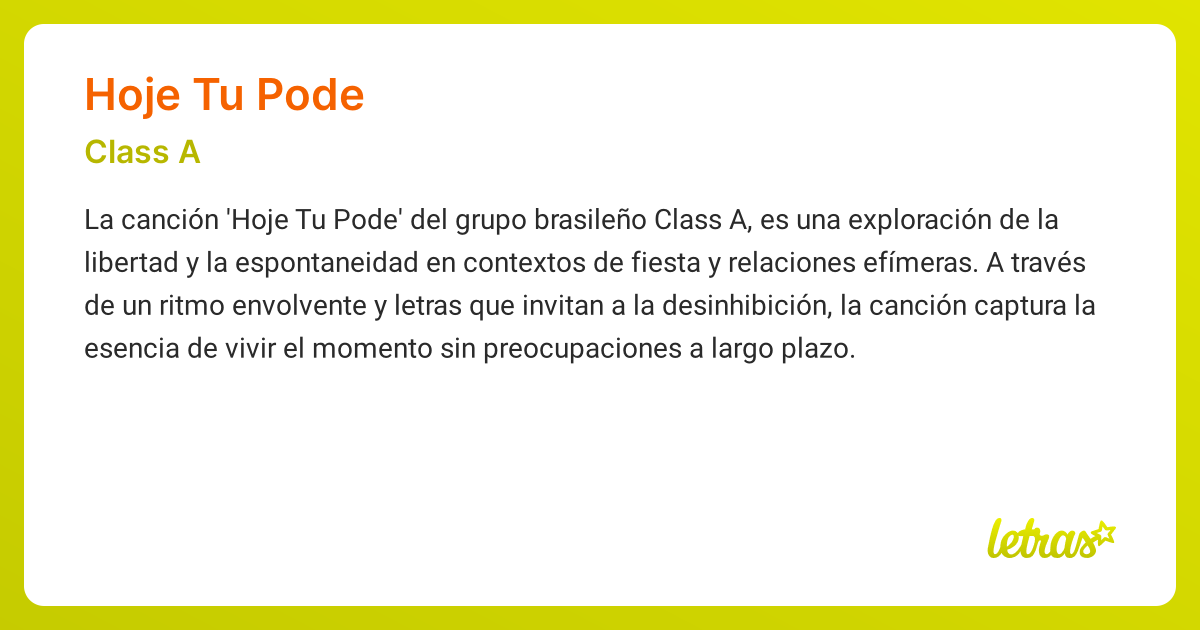 Significado de la canción HOJE TU PODE (Class A) - LETRAS.COM