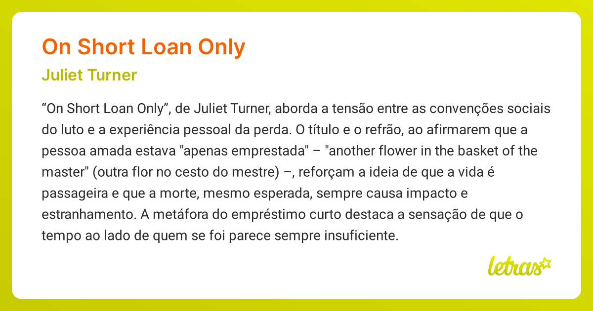 Significado da música ON SHORT LOAN ONLY (Juliet Turner) - LETRAS.MUS.BR