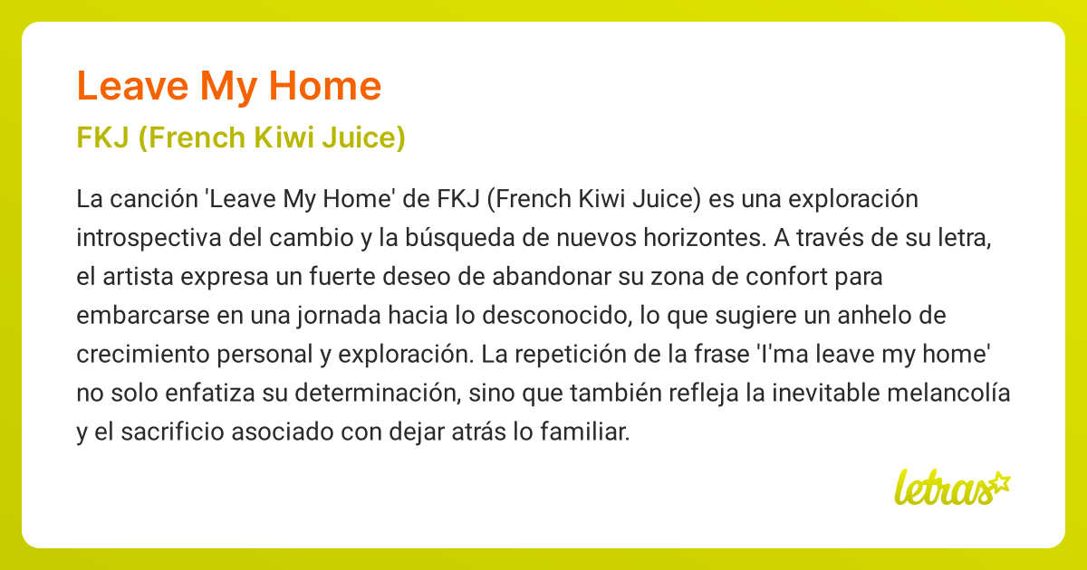 Significado de la canción LEAVE MY HOME (FKJ (French Kiwi Juice ...