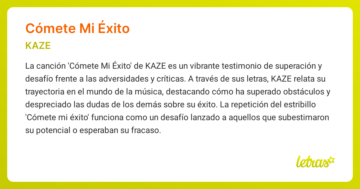 Significado de la canción CÓMETE MI ÉXITO (KAZE) - LETRAS.COM