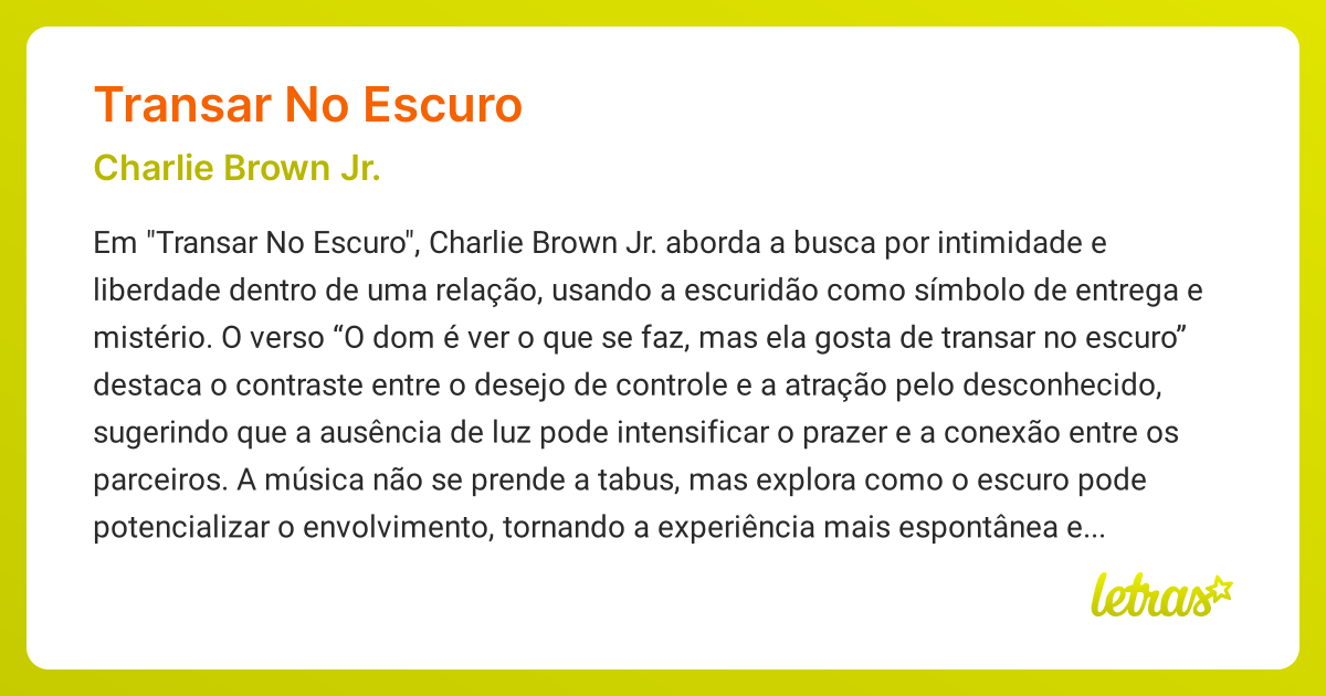 Significado da música TRANSAR NO ESCURO (Charlie Brown Jr.) - LETRAS.MUS.BR