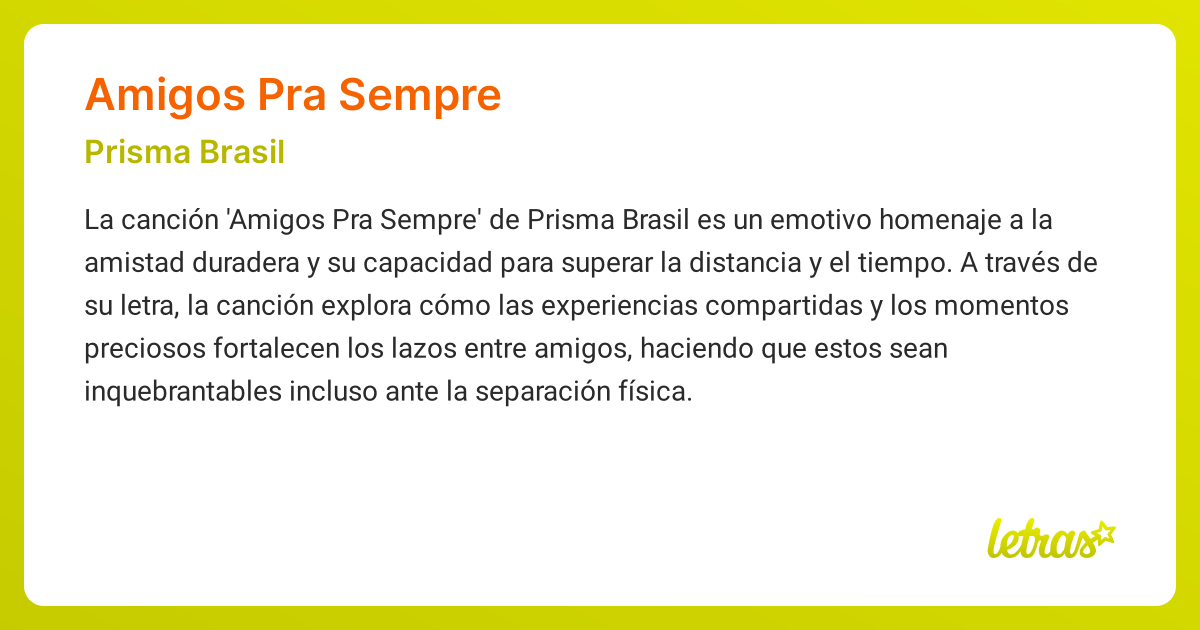 Significado de la canción AMIGOS PRA SEMPRE (Prisma Brasil) - LETRAS.COM